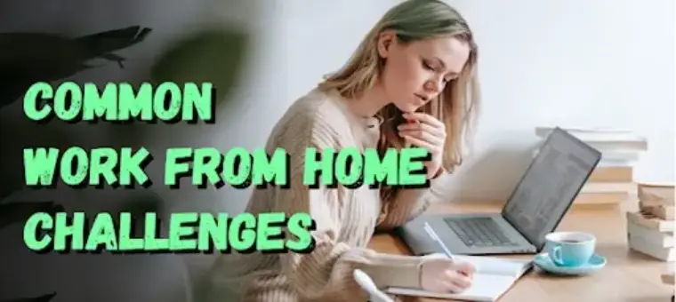 Work from home Challenges with tips for working from home