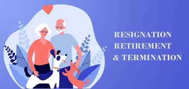Employees Resignation,Retirement,Termination Policy